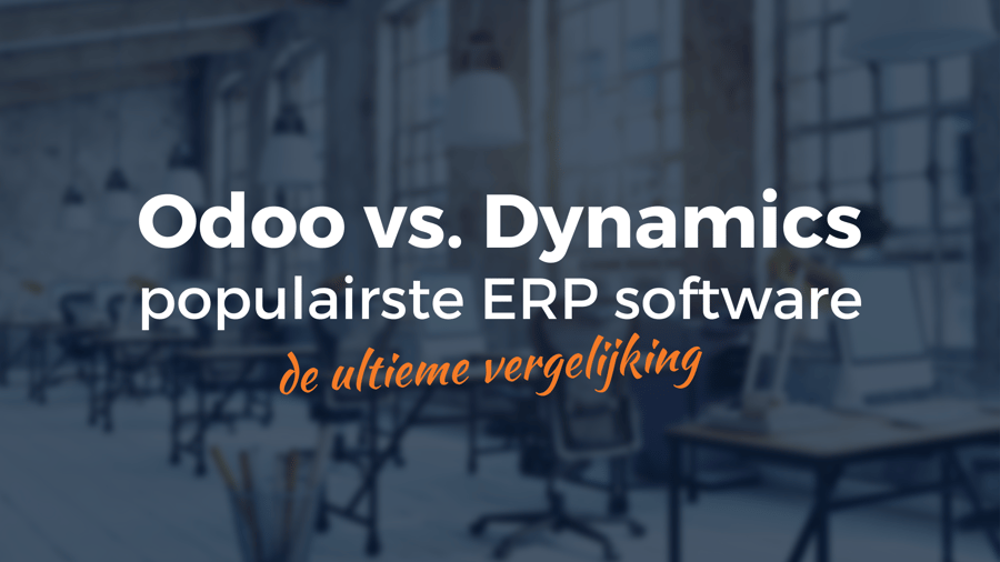 Odoo; 6 zaken die je moet weten voor je start